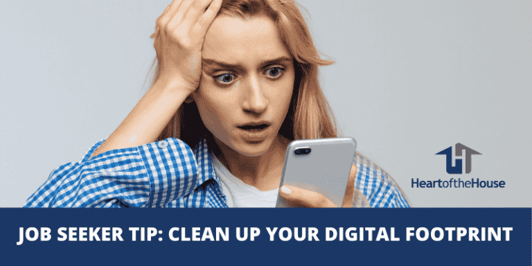 Clean Up Your Digital Footprint: 5 Steps for Job Seekers - Heart of the ...